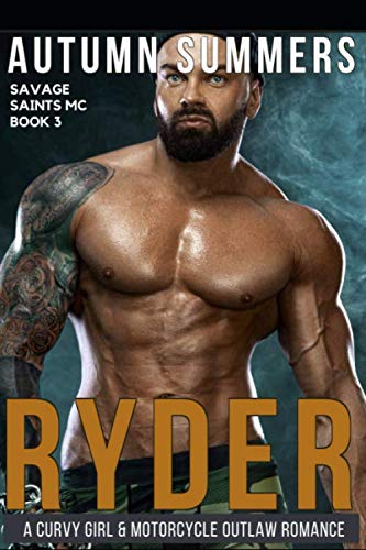 Ryder (Savage Saints MC) by Autumn Summers | Goodreads