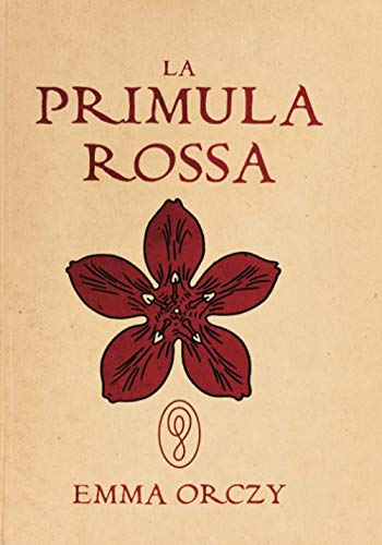 La Primula Rossa: versione ad alta leggibilità (Primula Rossa ...