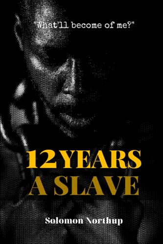 12 Years a Slave (Annotated): This very special edition includes ...
