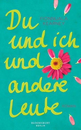 Du und ich und andere Leute by Fionnuala Kearney | Goodreads