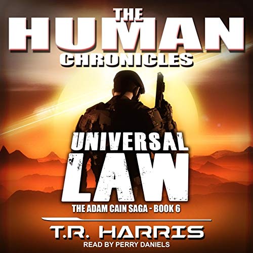 Universal Law: Set in The Human Chronicles Universe by T.R. Harris ...