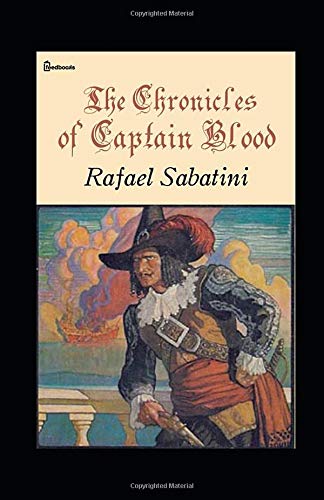 The Chronicles of Captain Blood Ilustrated by Rafael Sabatini | Goodreads