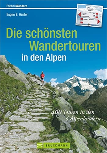 Die schönsten Wandertouren in den Alpen by Eugen E. Hüsler | Goodreads
