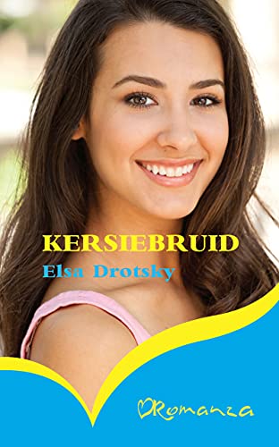 Kersiebruid (Afrikaans Edition) by Elsa Drotsky | Goodreads