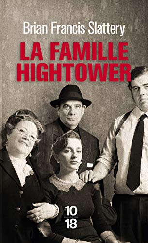 La famille Hightower by Brian Francis Slattery | Goodreads