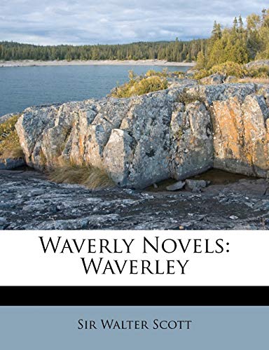 Waverly Novels: Waverley by Walter Scott | Goodreads