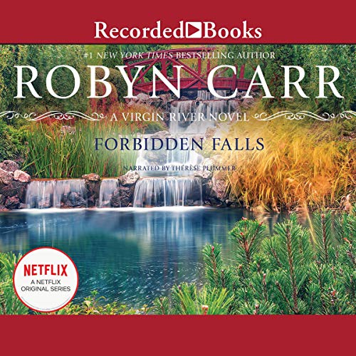 Forbidden Falls (The Virgin River Series) by Robyn Carr | Goodreads