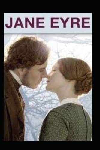 Jane Eyre: The Original 1847 Edition With Illustrations (A Classic ...