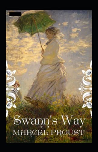 Swann's Way Annotated by Marcel Proust | Goodreads