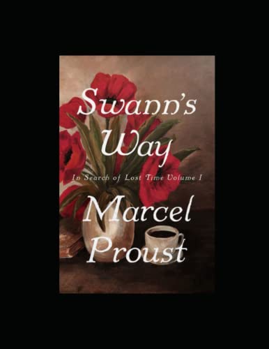 Swann's Way Annotated by Marcel Proust | Goodreads