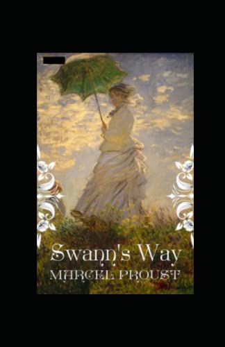 Swann's Way Annotated by Marcel Proust | Goodreads