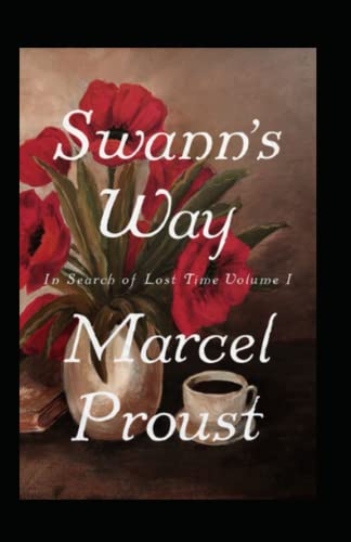 Swann's Way Annotated by Marcel Proust | Goodreads