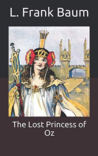The Lost Princess of Oz by L. Frank Baum | Goodreads