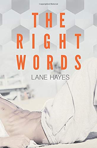The Right Words (Right and Wrong) by Lane Hayes | Goodreads