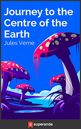 Journey to the Center of the Earth (Illustrated) by Jules Verne | Goodreads