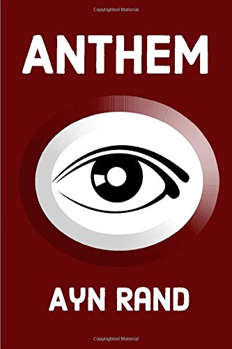 Anthem: The Complete Novella by Ayn Rand | Goodreads