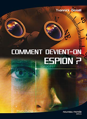 Comment devient-on espion (French Edition) by Yvonnick Denoël | Goodreads