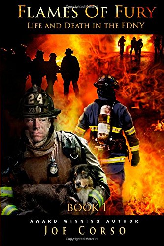 Flames of Fury: Life and Death in the Fdny by Joe Corso | Goodreads