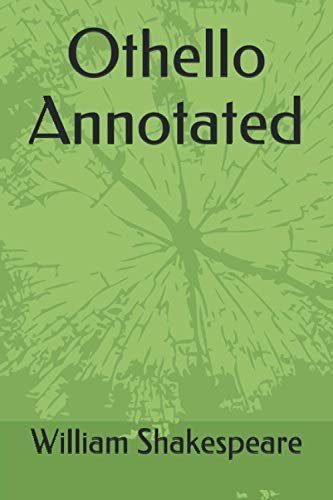 Othello Annotated by William Shakespeare | Goodreads