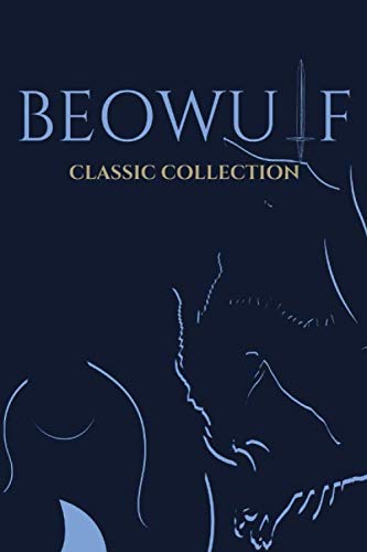 Beowulf: with Illustrations (Classic Collection) by Unknown | Goodreads