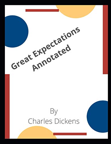 Great Expectations Annotated by Charles Dickens | Goodreads