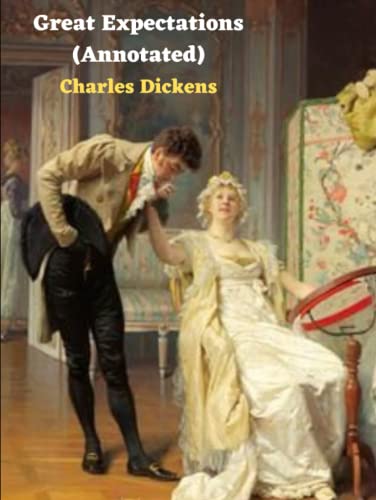 Great Expectations (Annotated) by Charles Dickens | Goodreads