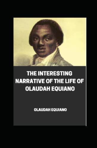 The Interesting Narrative of the Life of Olaudah Equiano illustrated by ...