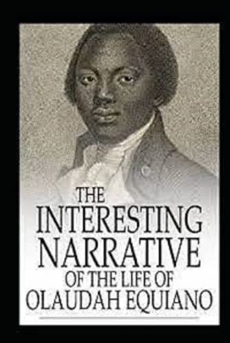 The Interesting Narrative of the Life of Olaudah Equiano by Olaudah ...