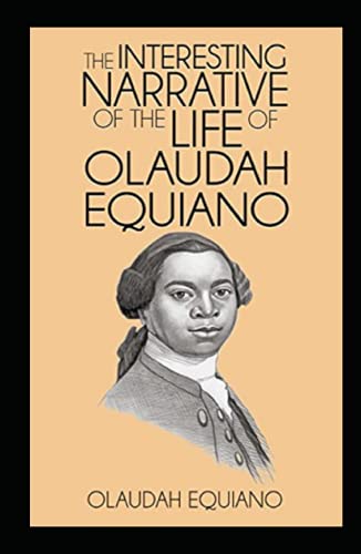 The Interesting Narrative of the Life of Olaudah Equiano by Olaudah ...