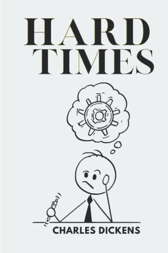 Hard Times (Annotated) by Charles Dickens | Goodreads