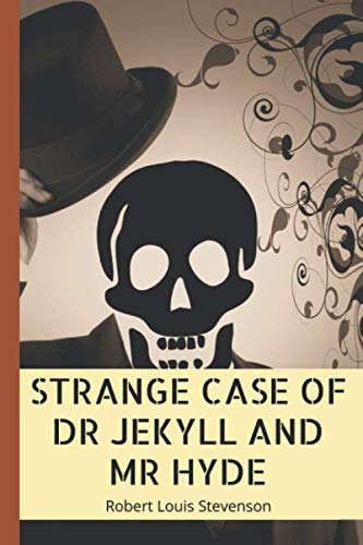 Strange Case of Dr Jekyll and Mr Hyde (Annotated): 2020 New Edition by ...