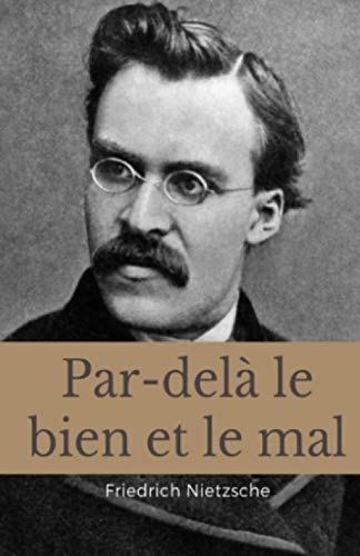 Par-delà le bien et le mal (French Edition) by Friedrich Nietzsche ...