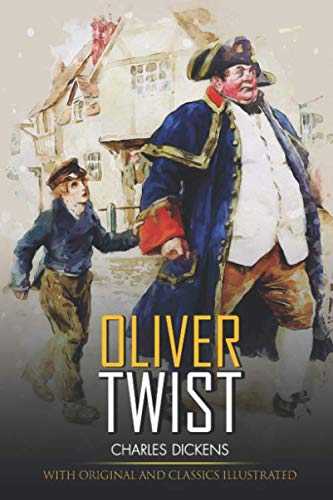 Oliver Twist: illustrated and Original Classic Novel by Charles Dickens ...
