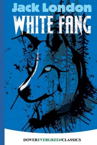 White Fang: (Illustrated) by Jack London | Goodreads
