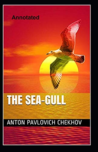 The Seagull Annotated by Anton Chekhov | Goodreads
