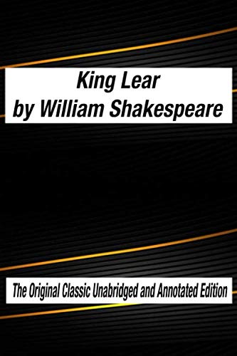 King Lear by William Shakespeare The Original Classic Unabridged and ...