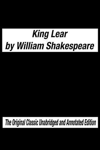 King Lear by William Shakespeare The Original Classic Unabridged and ...