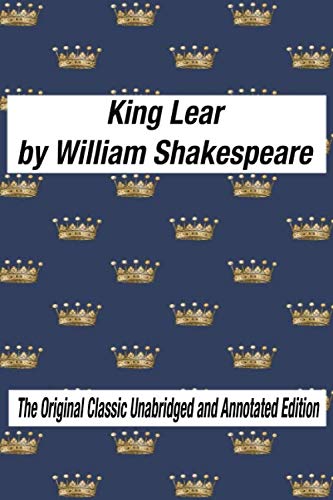 King Lear by William Shakespeare The Original Classic Unabridged and ...
