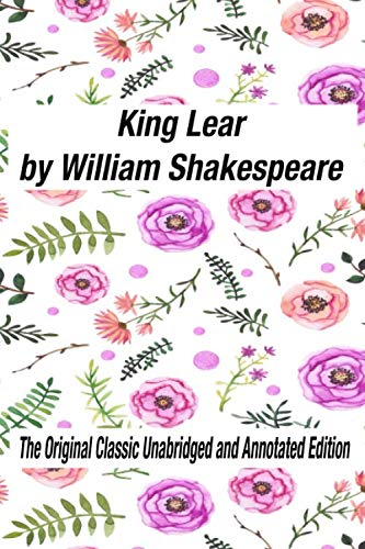 King Lear by William Shakespeare The Original Classic Unabridged and ...