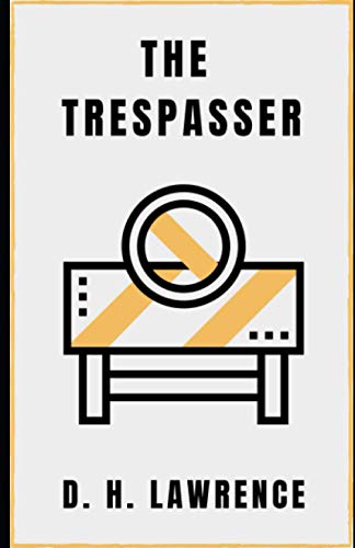 The Trespasser (Illustrated) by D.H. Lawrence | Goodreads