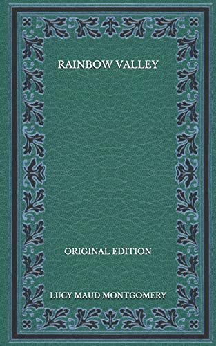 Rainbow Valley - Original Edition by L.M. Montgomery | Goodreads