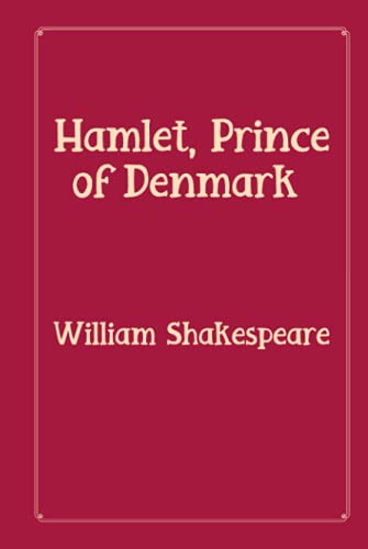 Hamlet, Prince of Denmark: Rose Premium Edition by William Shakespeare ...