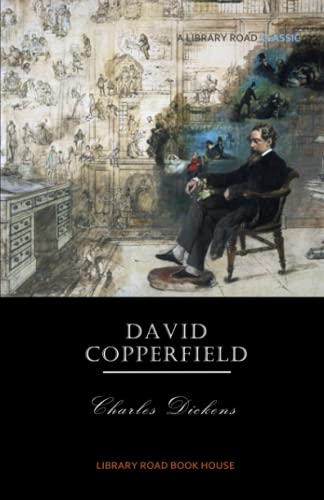 David Copperfield: Complete & Unabridged by Charles Dickens | Goodreads