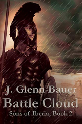 Battle Cloud: Sons of Iberia by J. Glenn Bauer | Goodreads