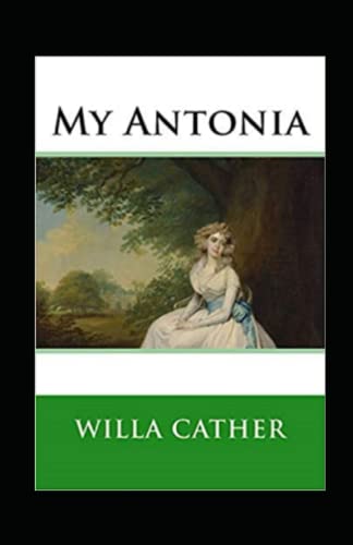 My Ántonia Annotated by Willa Cather | Goodreads