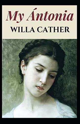 My Ántonia Annotated by Willa Cather | Goodreads