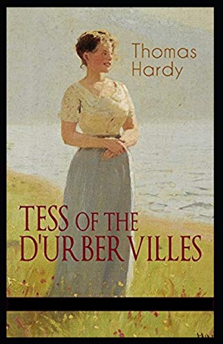 Tess of the d'Urbervilles Annotated by Thomas Hardy | Goodreads