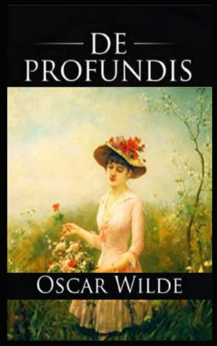 De Profundis : illustrated by Oscar Wilde | Goodreads