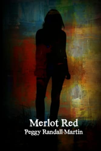 Merlot Red by Peggy Randall-Martin | Goodreads