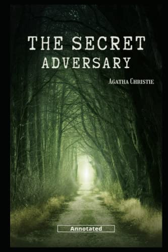 The Secret Adversary "Annotated" by Agatha Christie | Goodreads